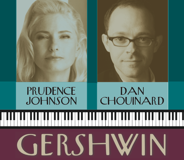 Gershwins and Hoagy with Prudence Johnson – Dan Chouinard